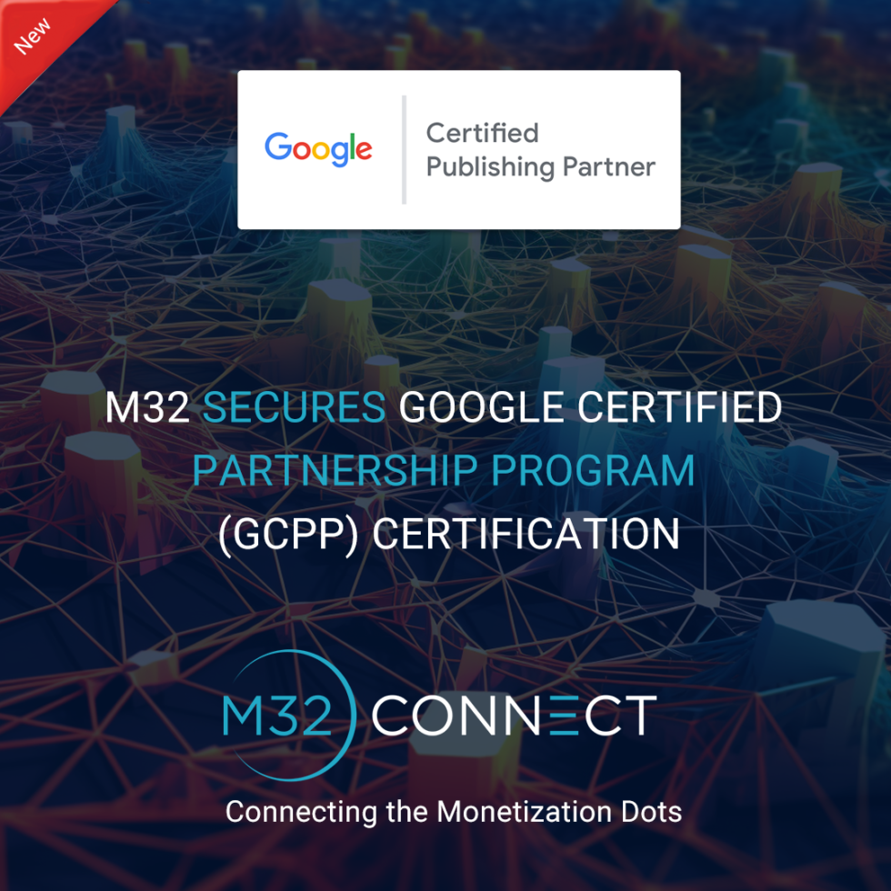 M32 CONNECT SECURES GOOGLE CERTIFIED PARTNERSHIP PROGRAM (GCPP ...